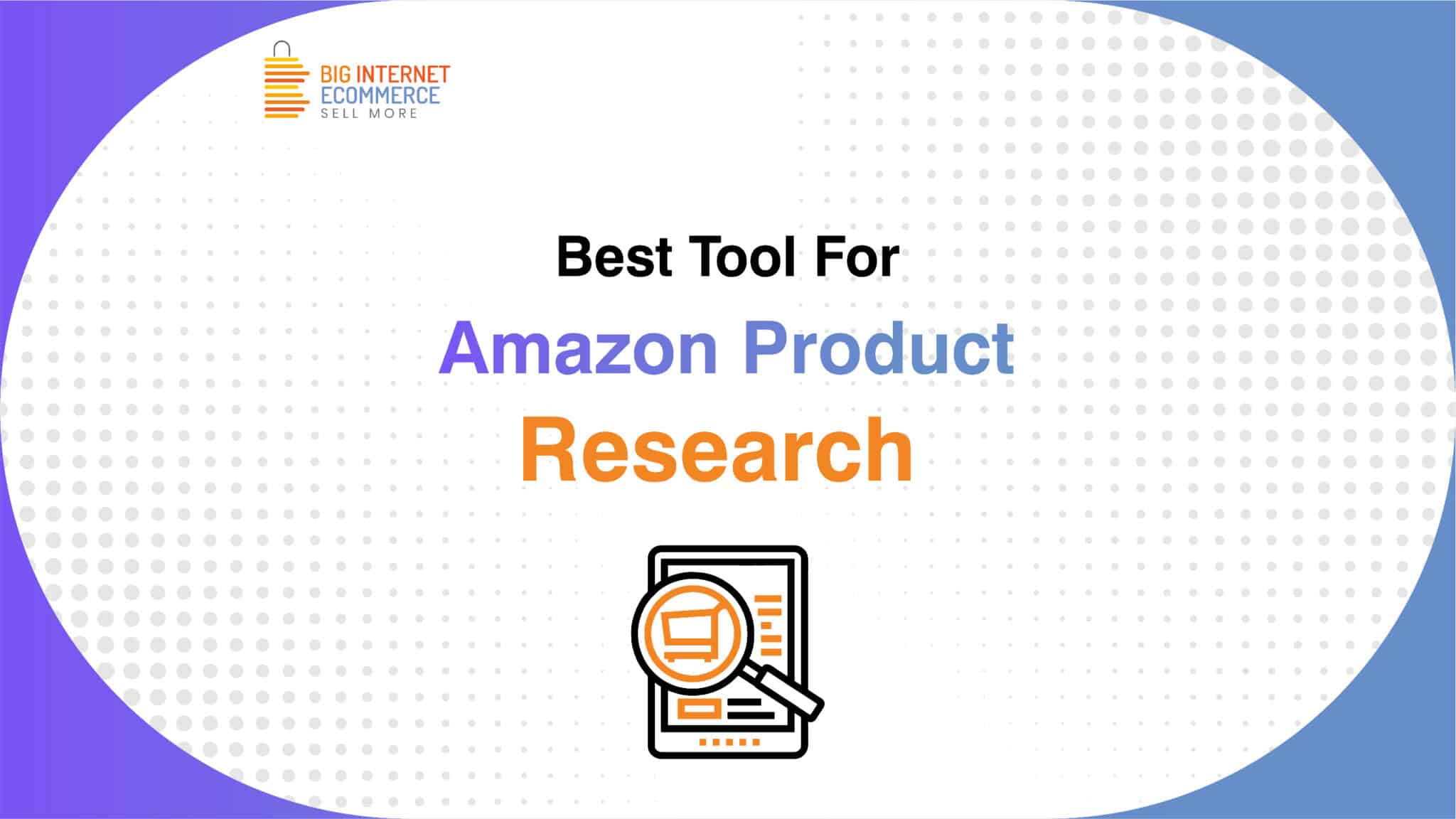 Top 5 Product Research Tools for Amazon in 2025 – Big Internet Seller ...
